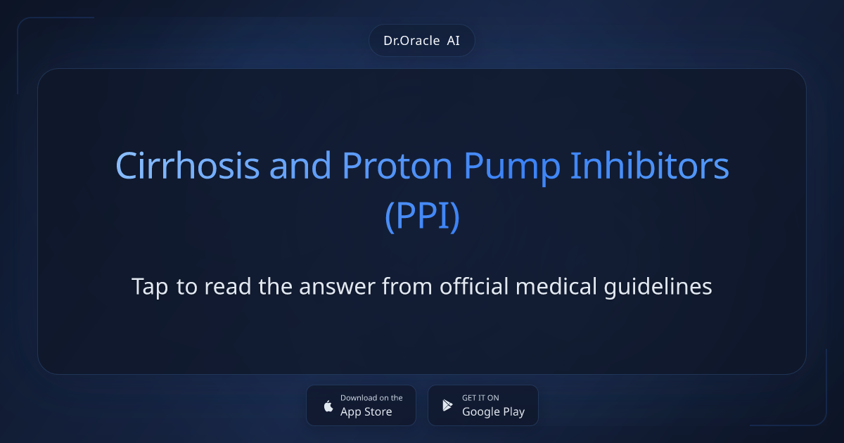 Cirrhosis and Proton Pump Inhibitors (PPI)