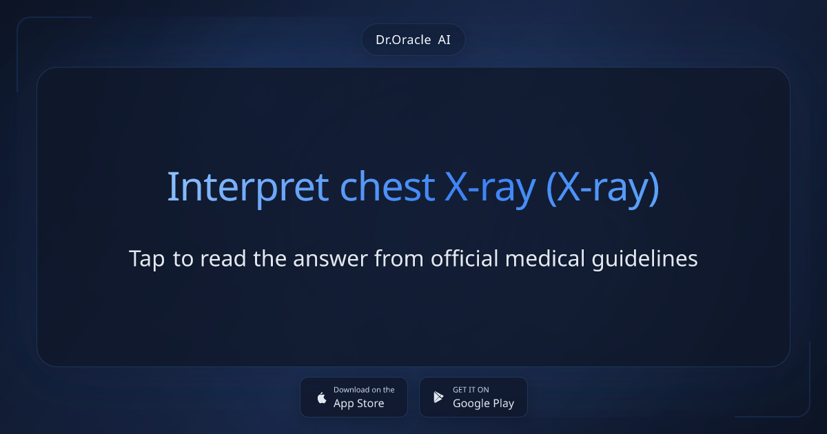 Interpret chest X-ray (X-ray)