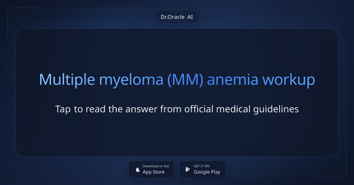 Multiple myeloma (MM) anemia workup