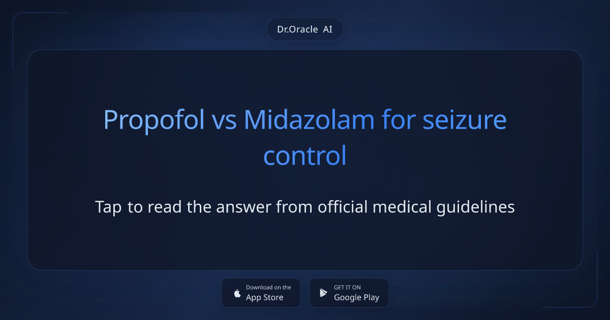 Propofol vs Midazolam for seizure control