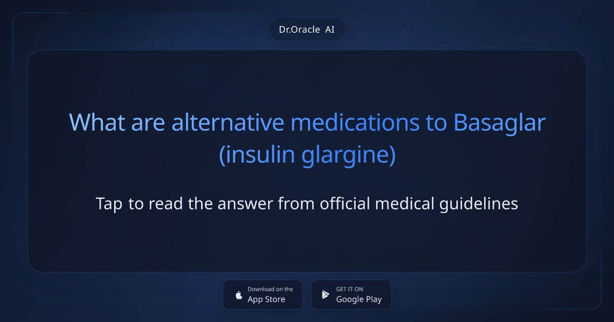 What are alternative medications to Basaglar (insulin glargine)