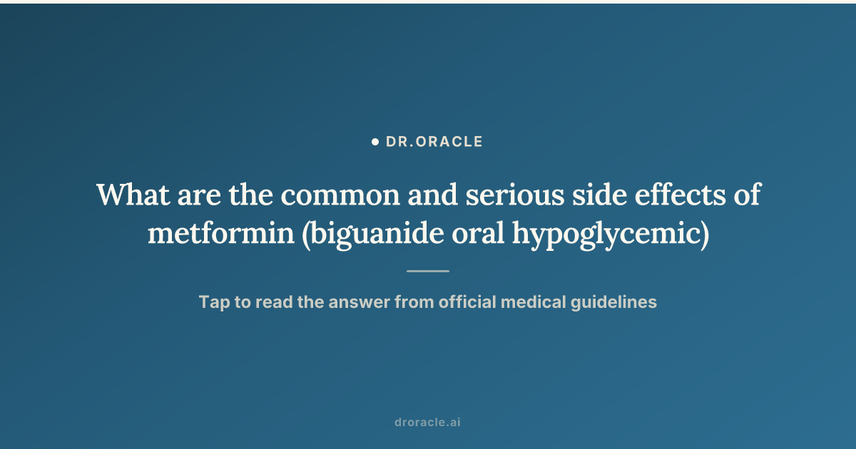 What are the common and serious side effects of metformin (biguanide ...