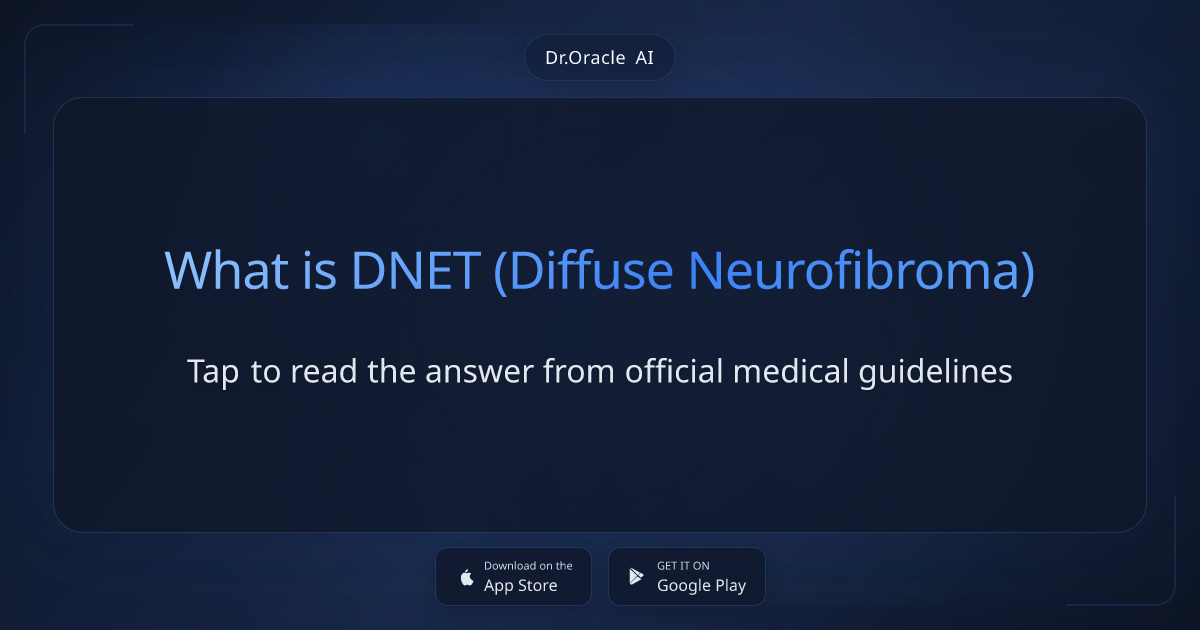 What is DNET (Diffuse Neurofibroma)