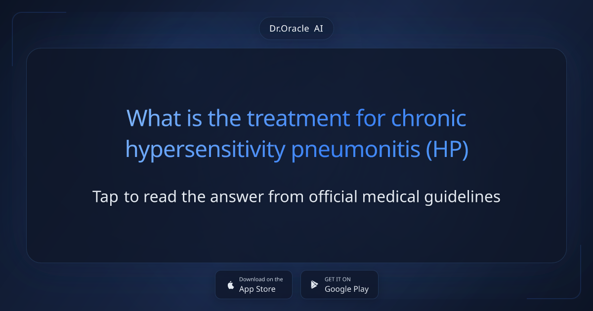 What is the treatment for chronic hypersensitivity pneumonitis (HP)