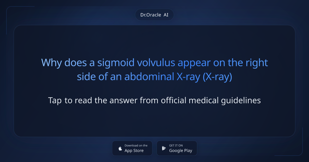 Why does a sigmoid volvulus appear on the right side of an abdominal X ...